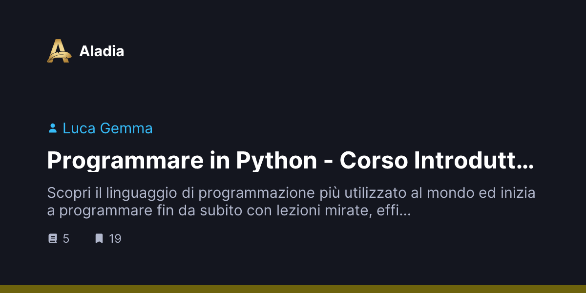 Programmare in Python - Corso Introduttivo - Course - Aladia